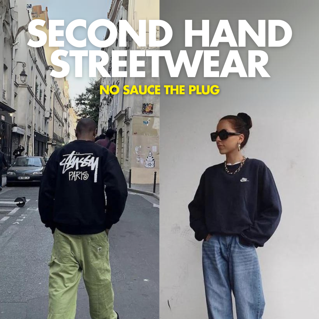 The World of Second Hand Streetwear | No Sauce The Plug